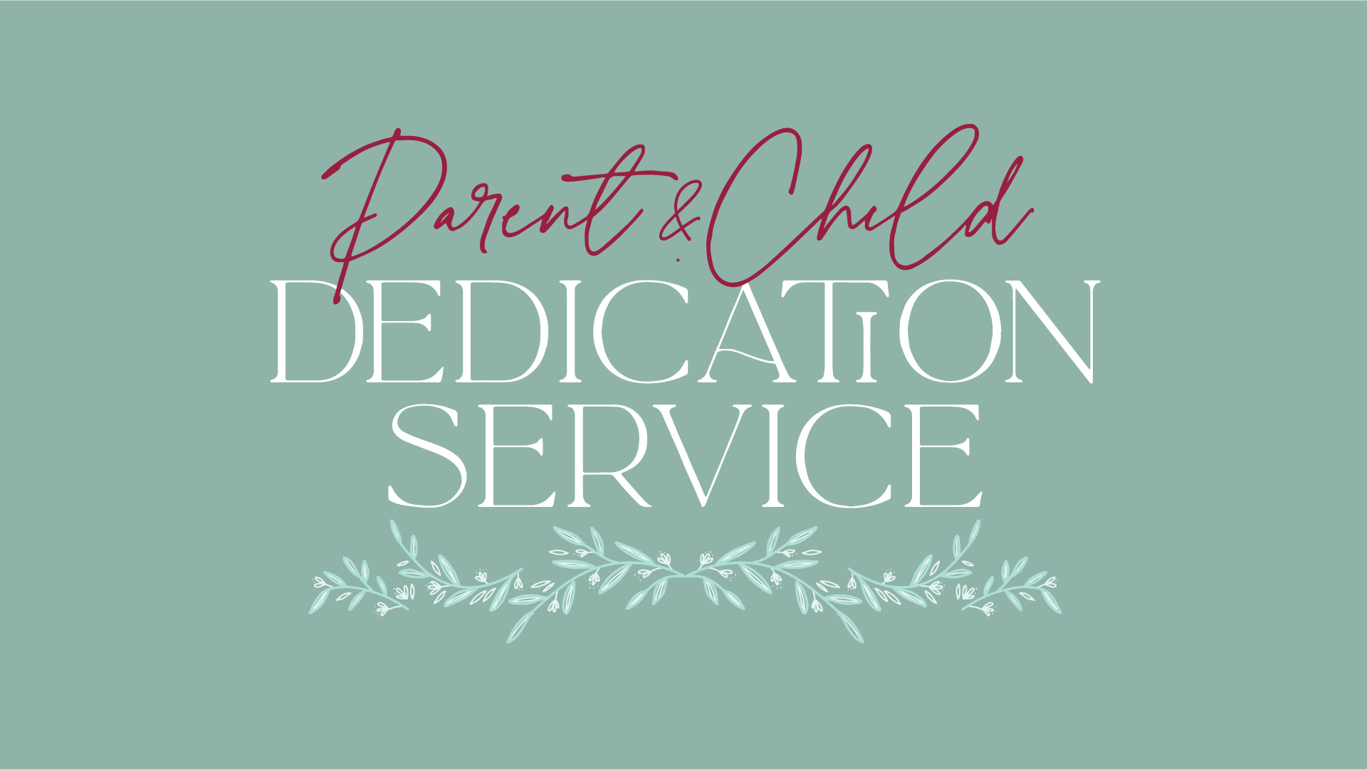 Parent / Child Dedication – Abilene Baptist Church